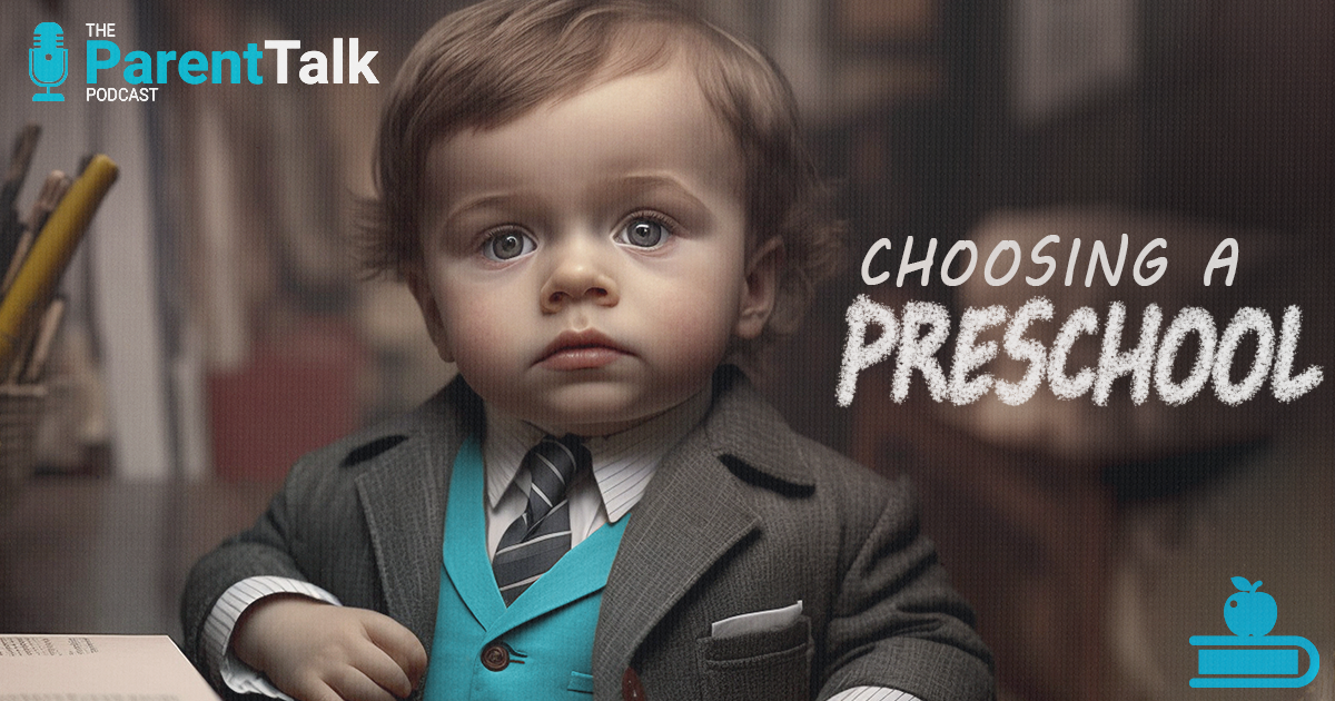 Choosing a Preschool - ParentTalk